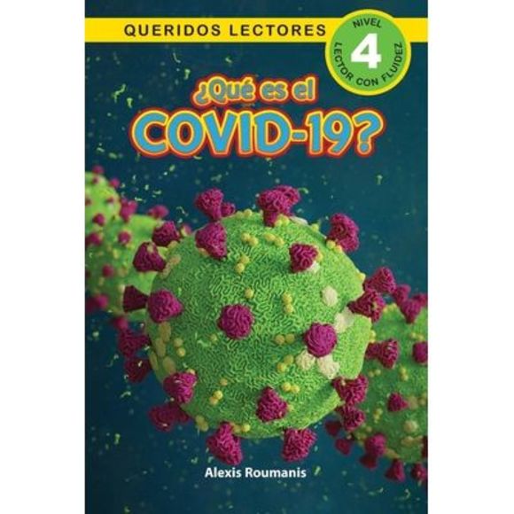 Alexis Roumanis | Other | Qu Es El Covid9 Queridos Lectores Nivel 4 ...